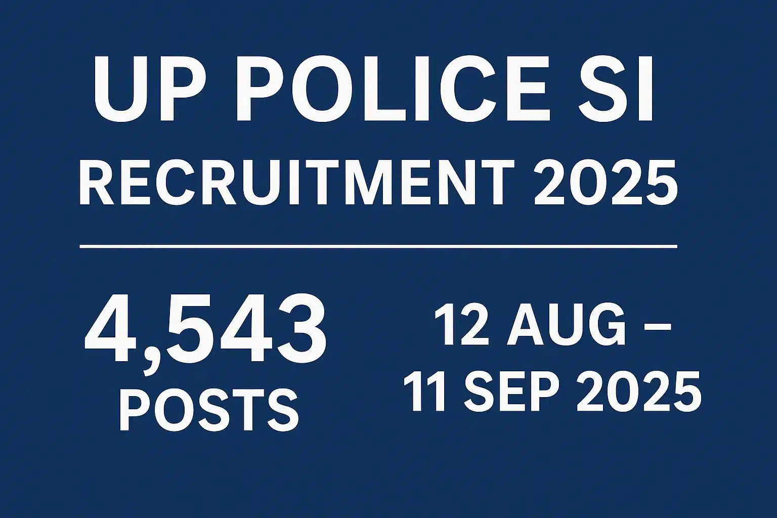 UP Police SI Recruitment 2025 For 4543 Post | Sarkari Naukri